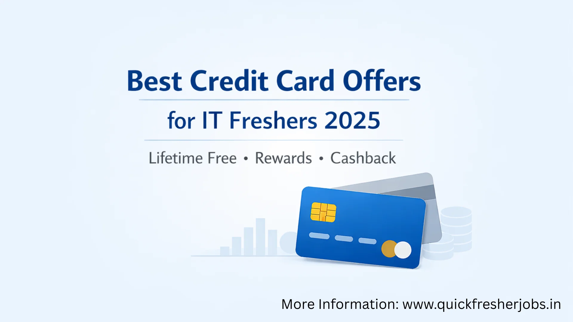 Best Credit Card Offers for IT Freshers in 2025 - Quick Fresher Jobs